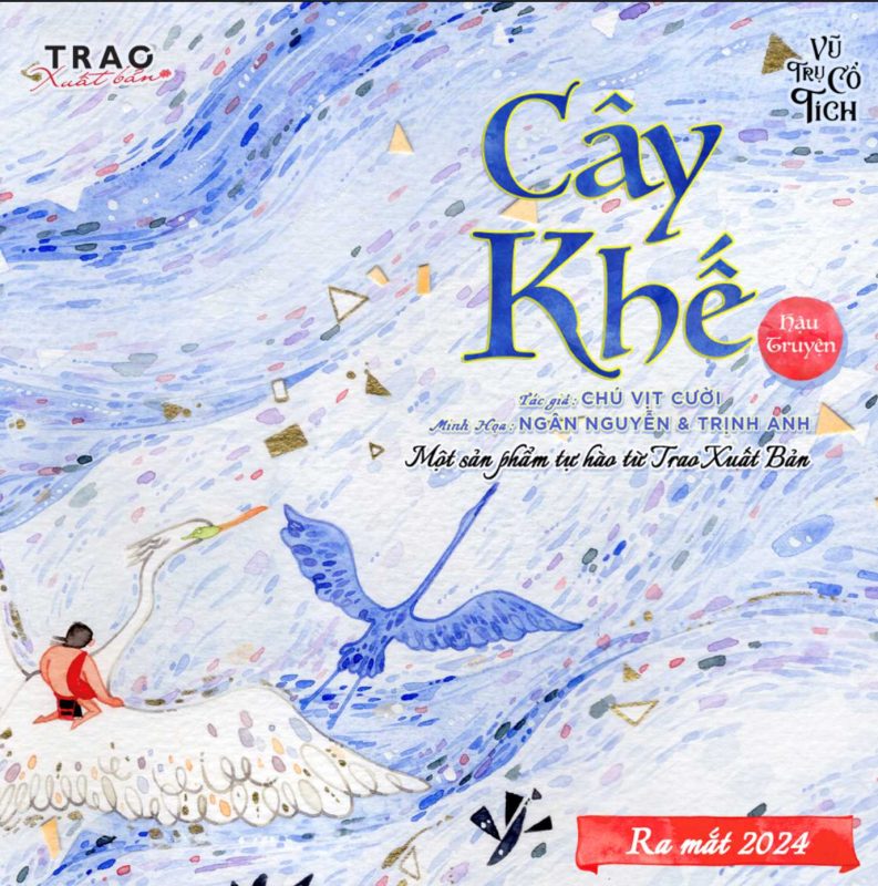 Trao Xuất bản sẽ ra mắt sách 'Cây khế - Hậu truyện' trong năm 2024 ...